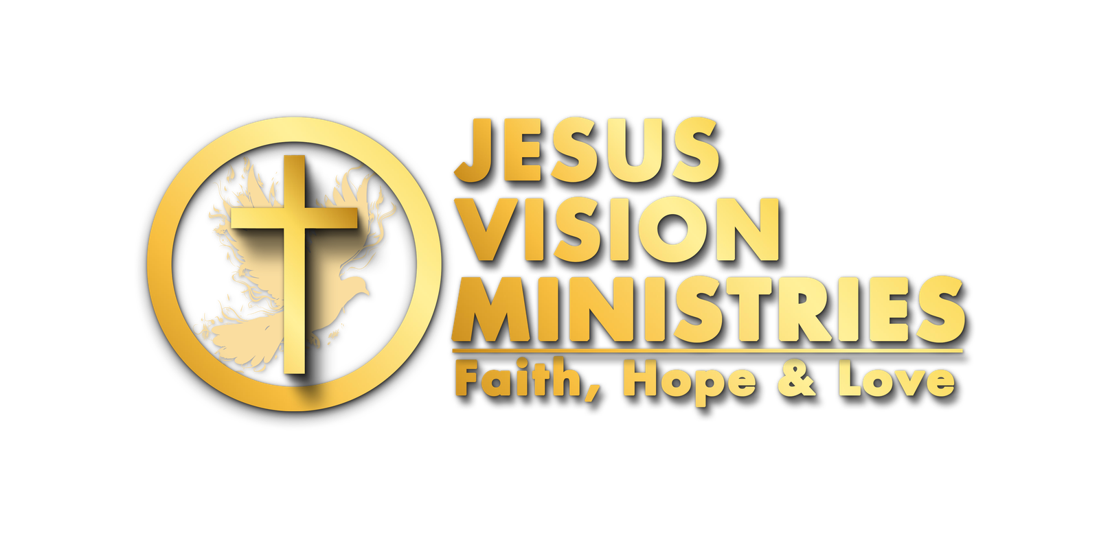 Faith, Hope & Love - Jesus Vision Ministries